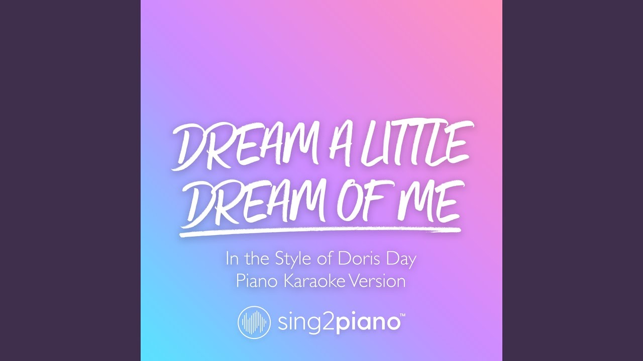 Dream A Little Dream Of Me (In The Style of Doris Day) - YouTube Music