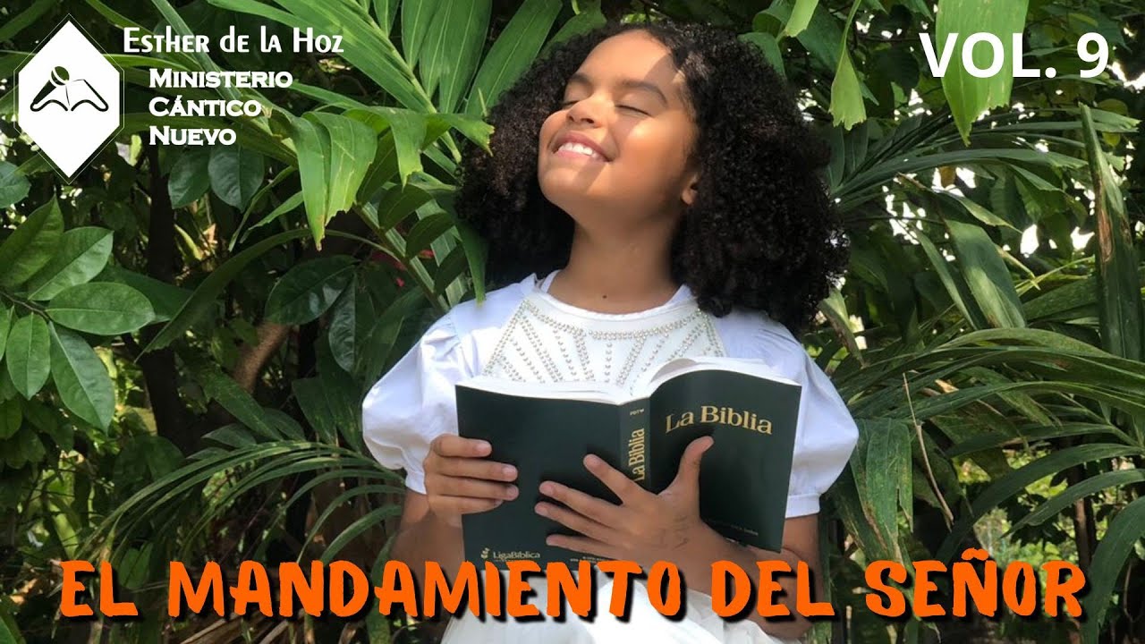 EL MANDAMIENTO DEL SEÑOR-ESTHER DE LA HOZ-VOL 8-CON LETRA - YouTube