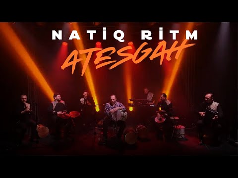 Natiq Ritm qrupu - Atəşgah (Live Performance Video)
