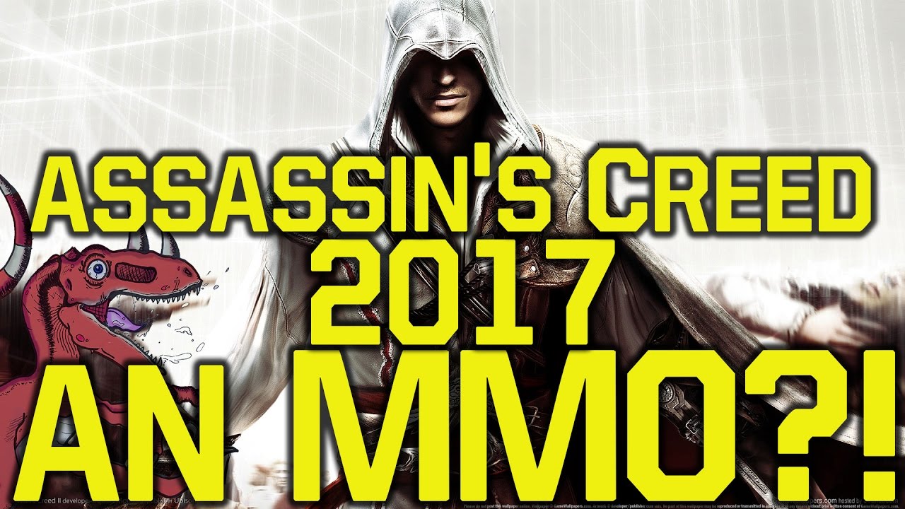 The New Assassin's Creed game AN MMO?! - Future of Ubisoft games 2017 ...