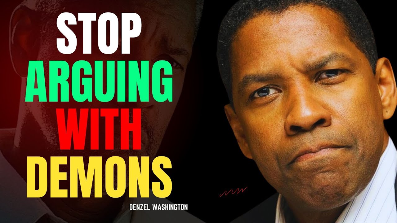 Stop Explaining Yourself to Demons in People | Denzel Washington ...