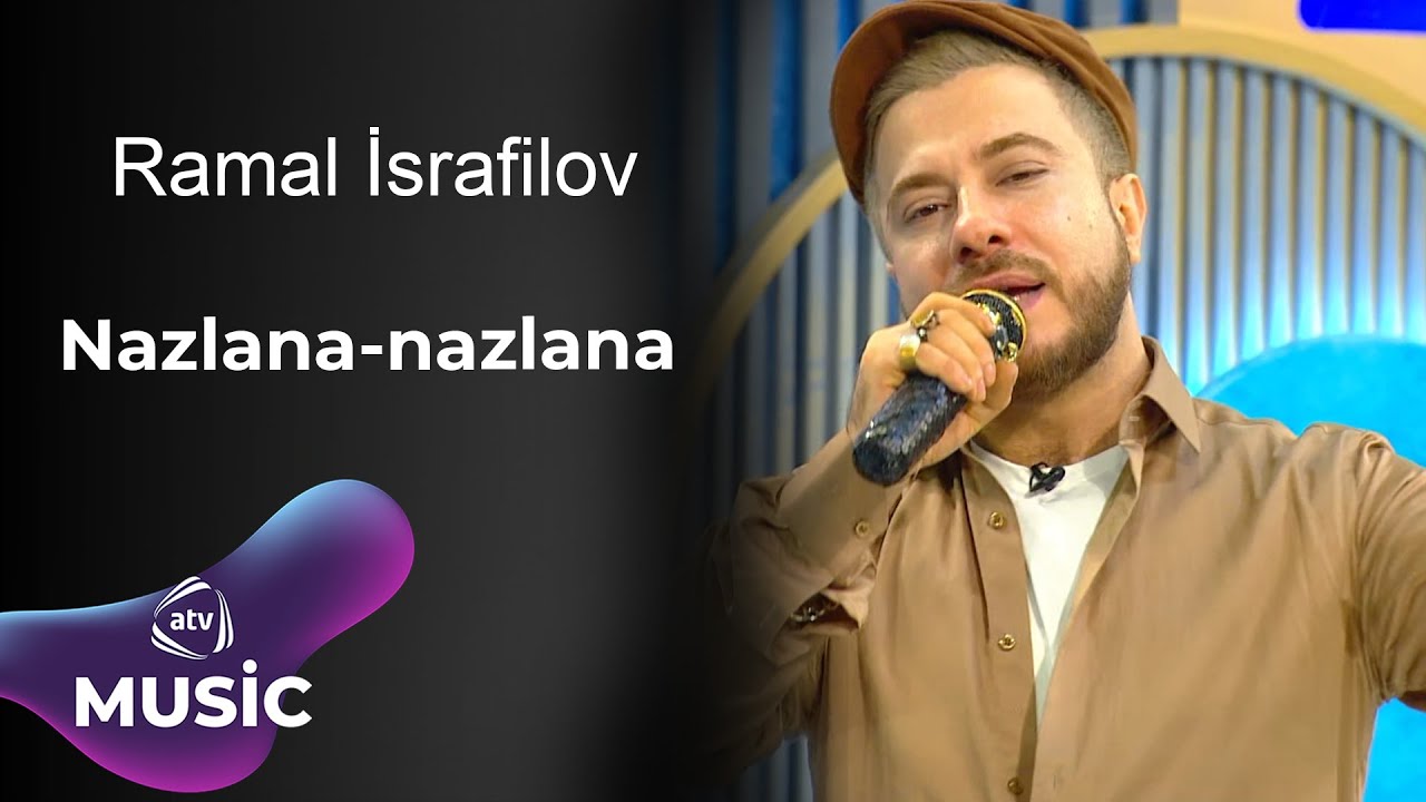 Ramal İsrafilov - Nazlana-nazlana - YouTube