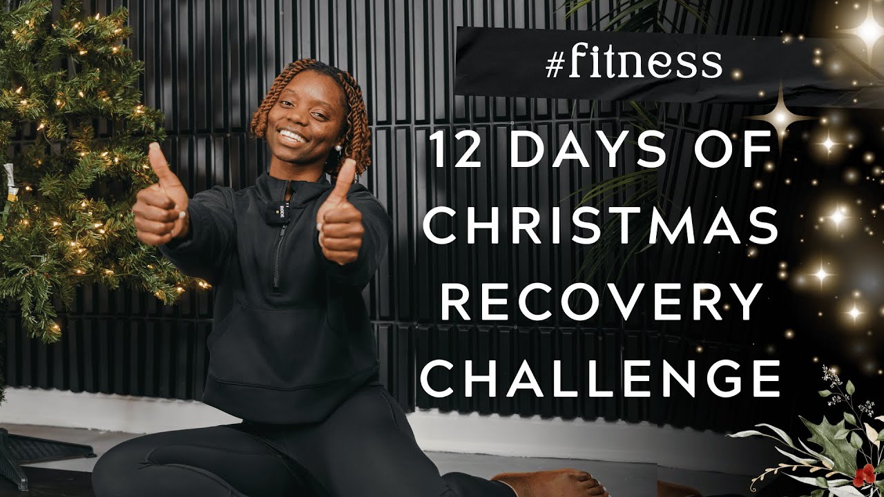 12 Days of Christmas Recovery Challenge: Dynamic Stretching & Mobility ...