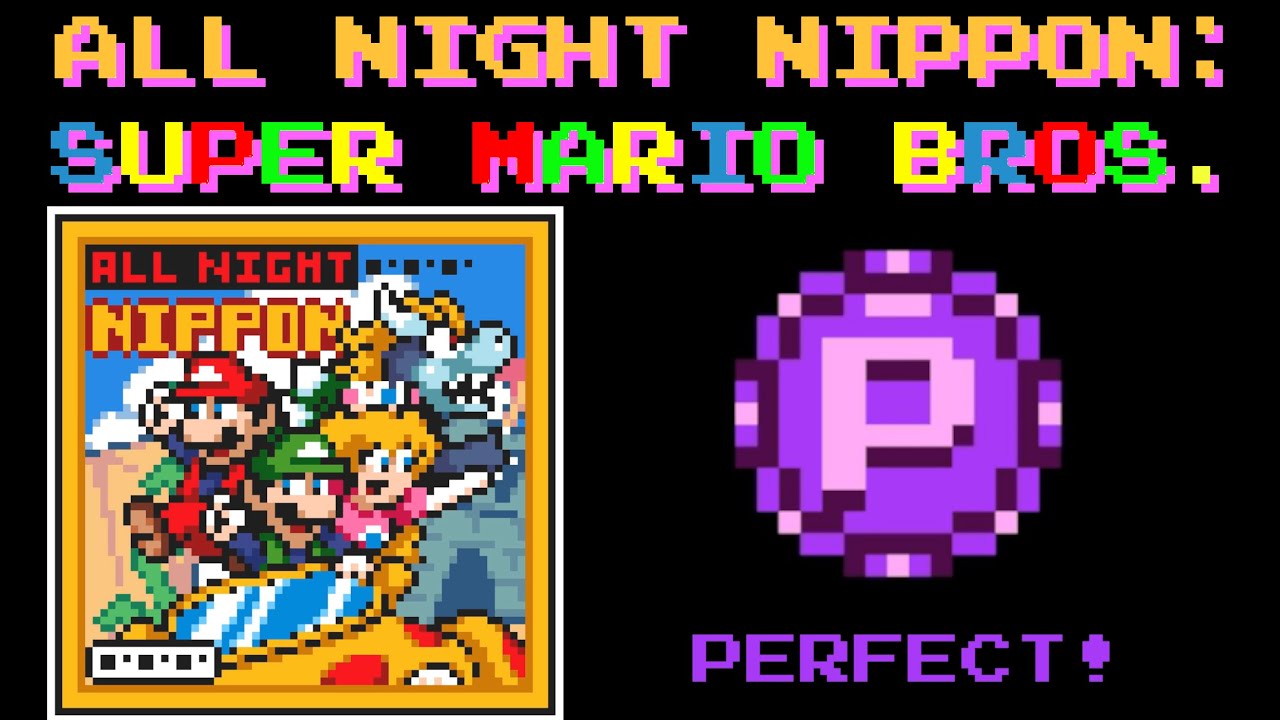 SMB1R - ALL NIGHT NIPPON: Super Mario Bros - All 32 P for Perfect ...
