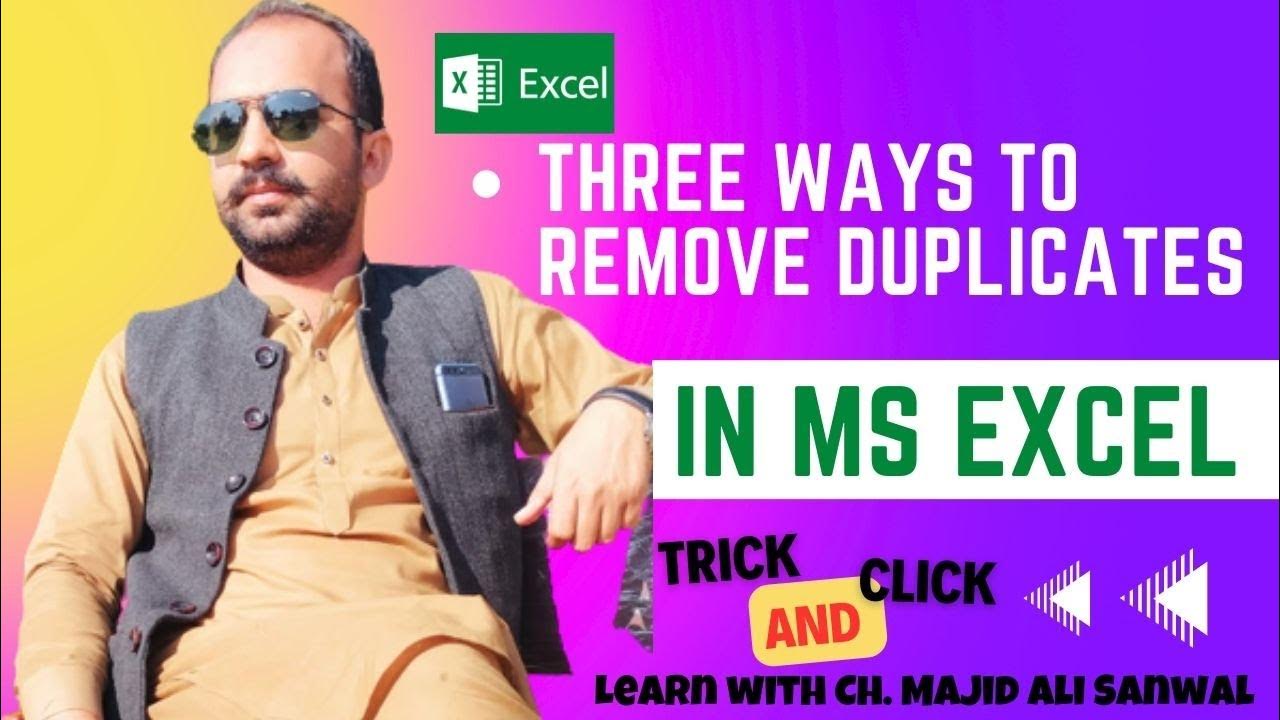3 EASY Ways To Find And Remove Duplicates In Excel MS Excel Tricks 3-easy-ways-to-find-and-remove-duplicates-in-excel-ms-excel-tricks