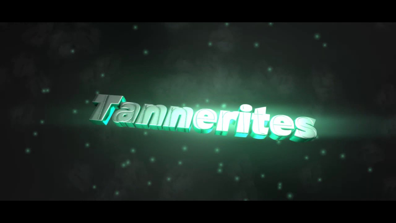 !! TANNERITES INTRO !! - YouTube