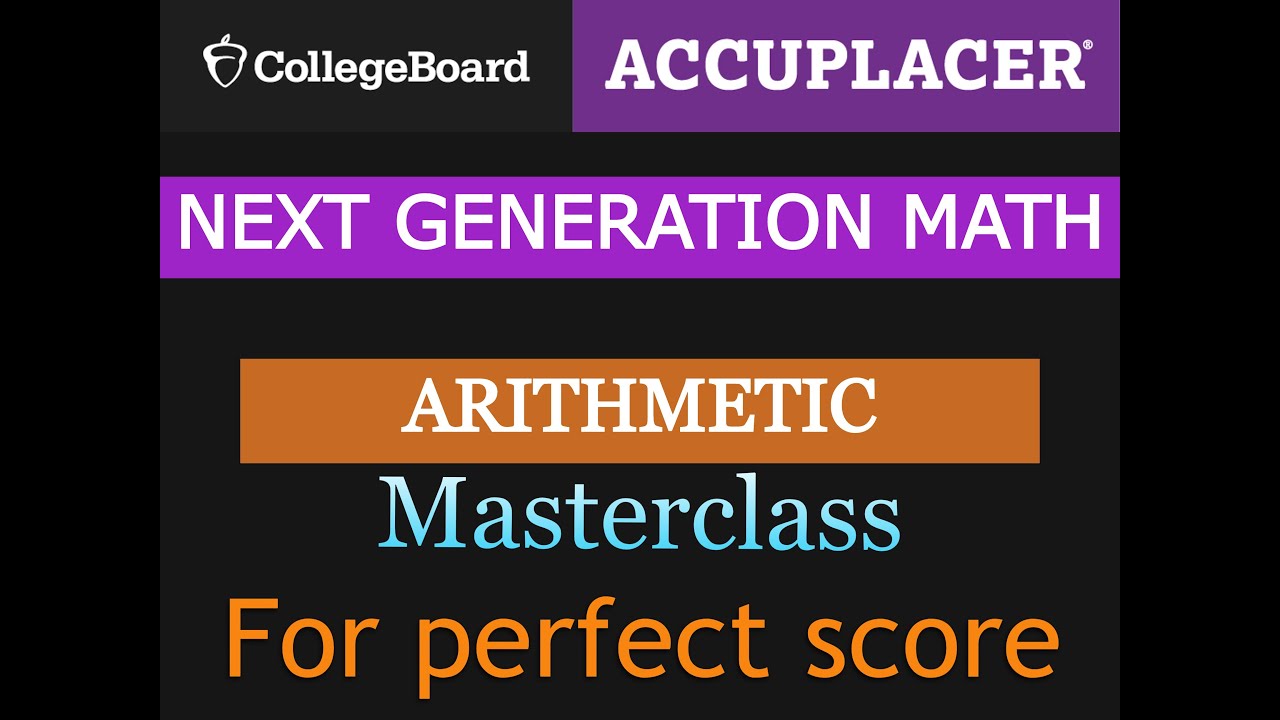 Accuplacer Next-Gen Arithmetic Part 02: Whole Numbers | Practice - YouTube