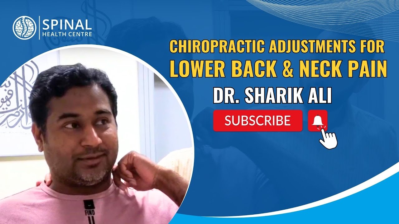 Chiropractic Adjustments For Lower Back & Neck Pain - Dr. Sharik Ali ...