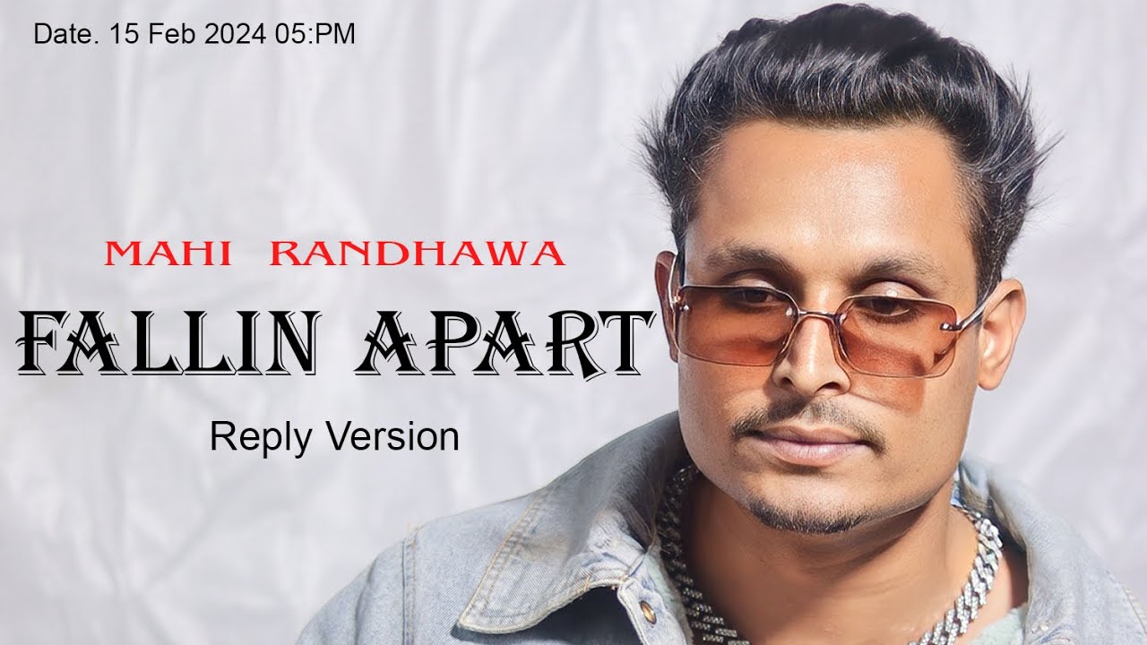 Fallin Apart | Reply version | Mahi Randhawa | New Punjabi Song ...
