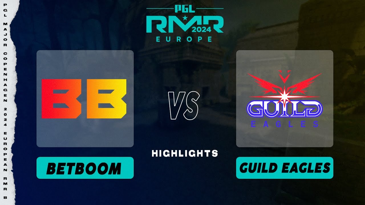 BETBOOM vs GUILD EAGLES || PGL CS2 MAJOR RMR B || BO3 || HIGHLIGHTS ...