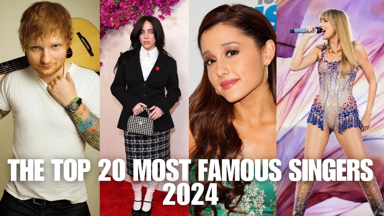The Top 20 Most Famous Singers of 2024 | Hits & Global Talent - YouTube
