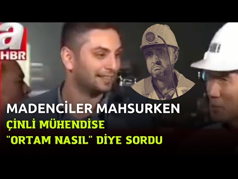 40 işçinin öldüğü madene giden A Haber, Çinli mühendise \