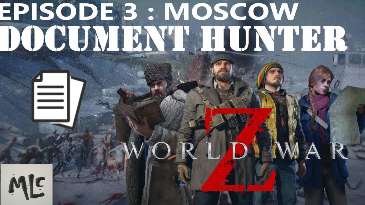 Moscow 4 - Resurrection Document Locations [ WWZ ] World War Z ...