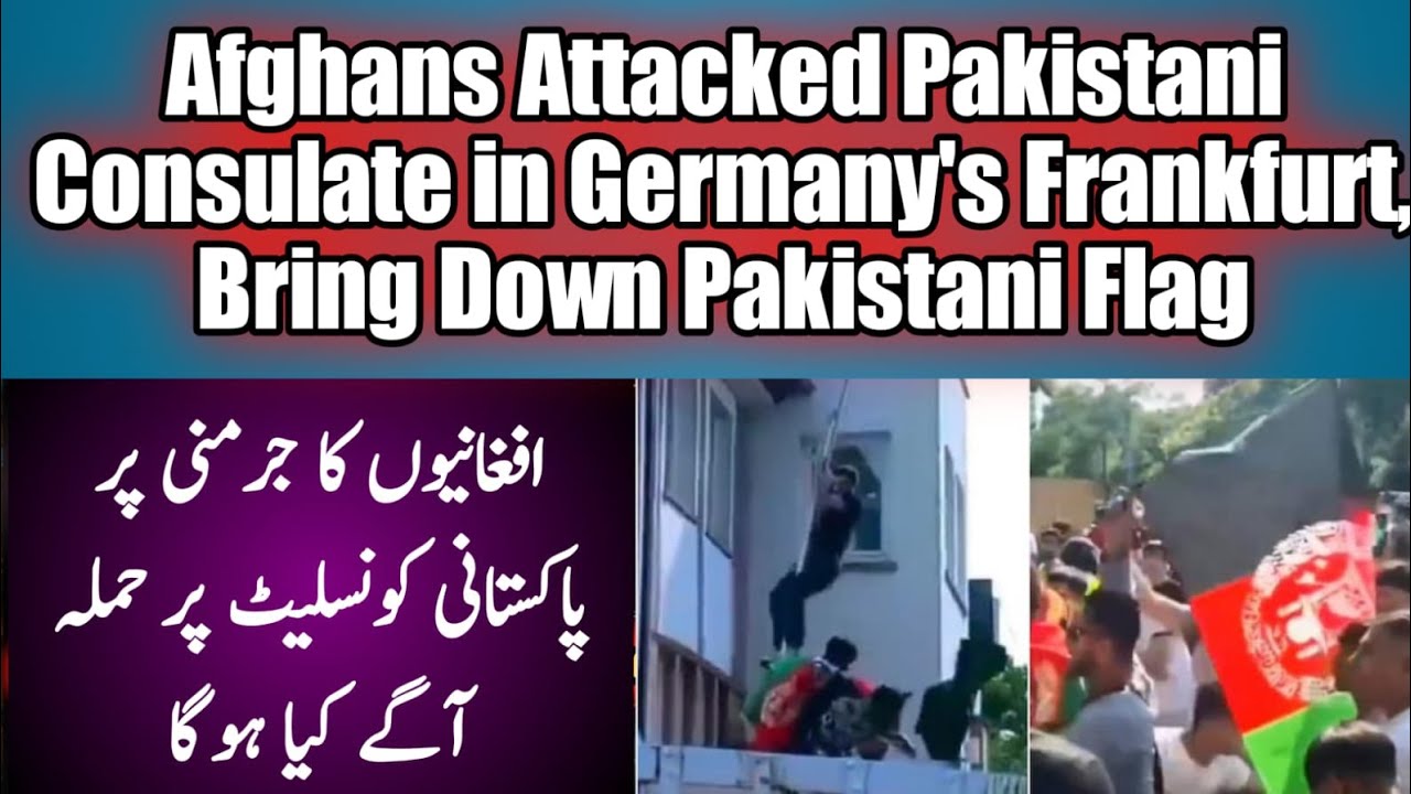 Afghans Attacked Pakistani Consulate in Germany's Frankfurt Bring Down ...
