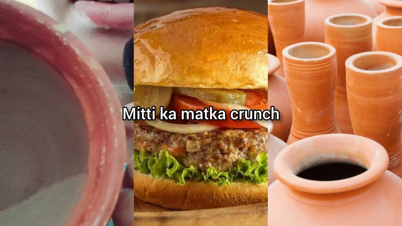 Mitti ka matka crunch | super tasty burger mitti ke bartan crunchy ...