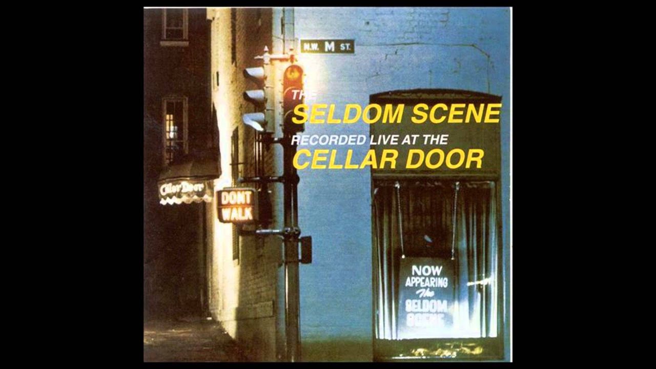 Seldom Scene - Live at the Cellar Door - Panhandle Country - YouTube