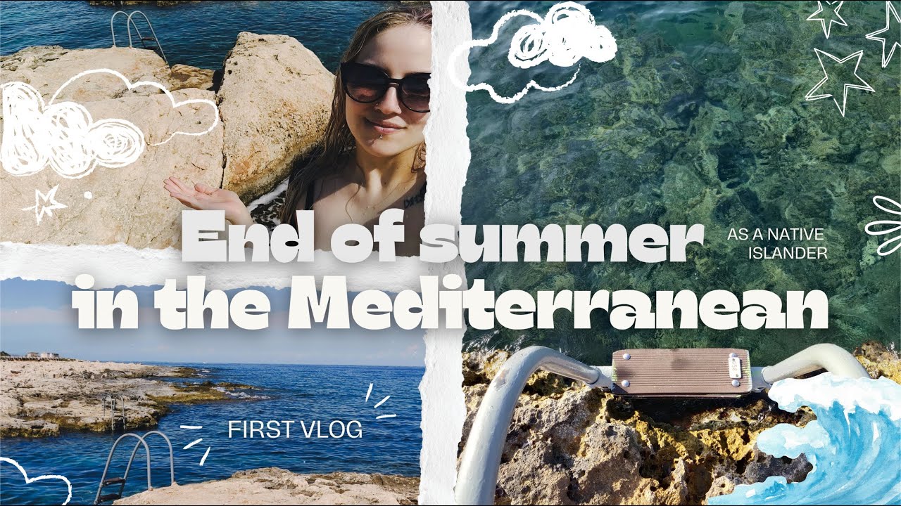 Vlog #1: End of Summer on a Mediterranean Island | Life as a Native ...