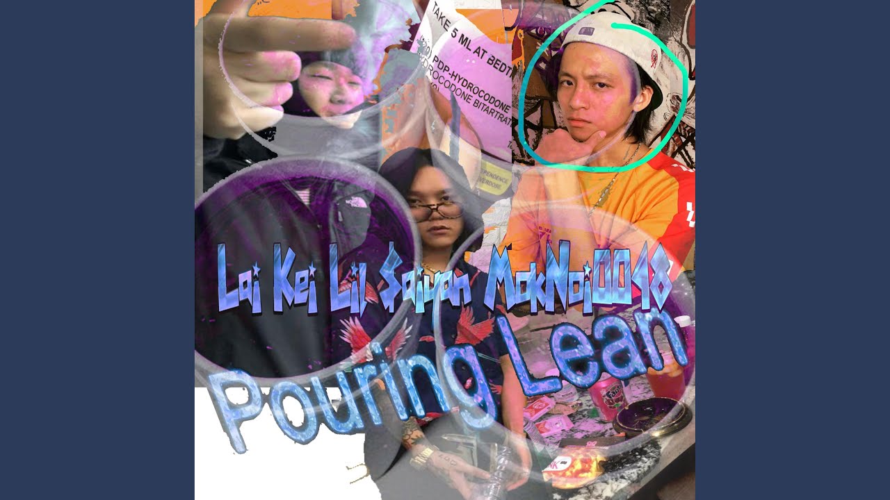 Pouring Lean (feat. Lil$aiyan & MokNoi0048) - YouTube