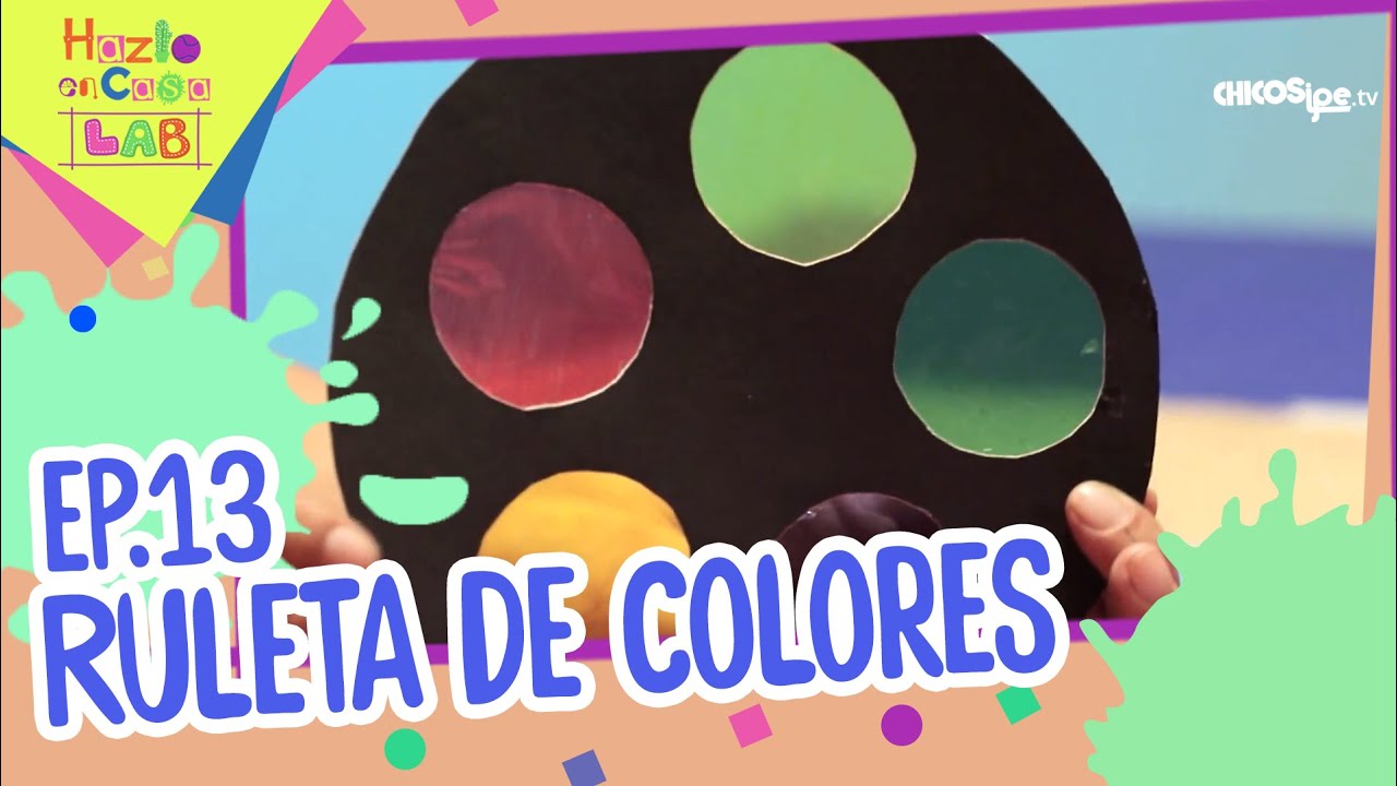 13. Ruleta de colores - Hazlo en casa LAB - YouTube