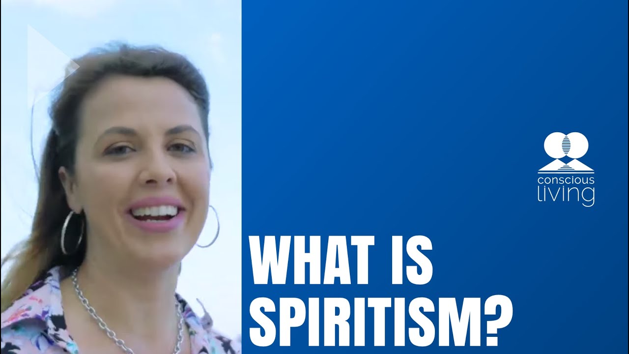What is Spiritism? - YouTube