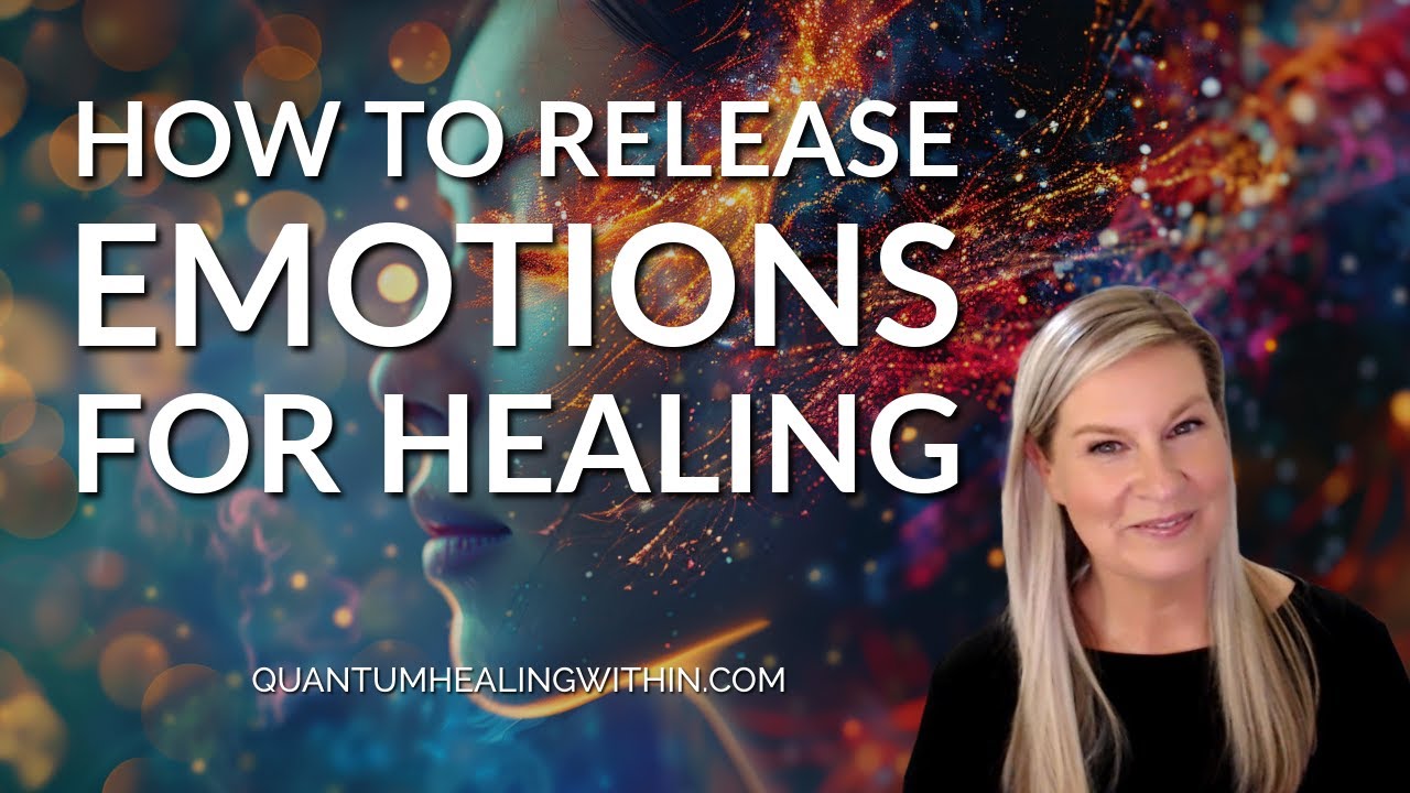 How to clear and release emotions so you can heal - YouTube