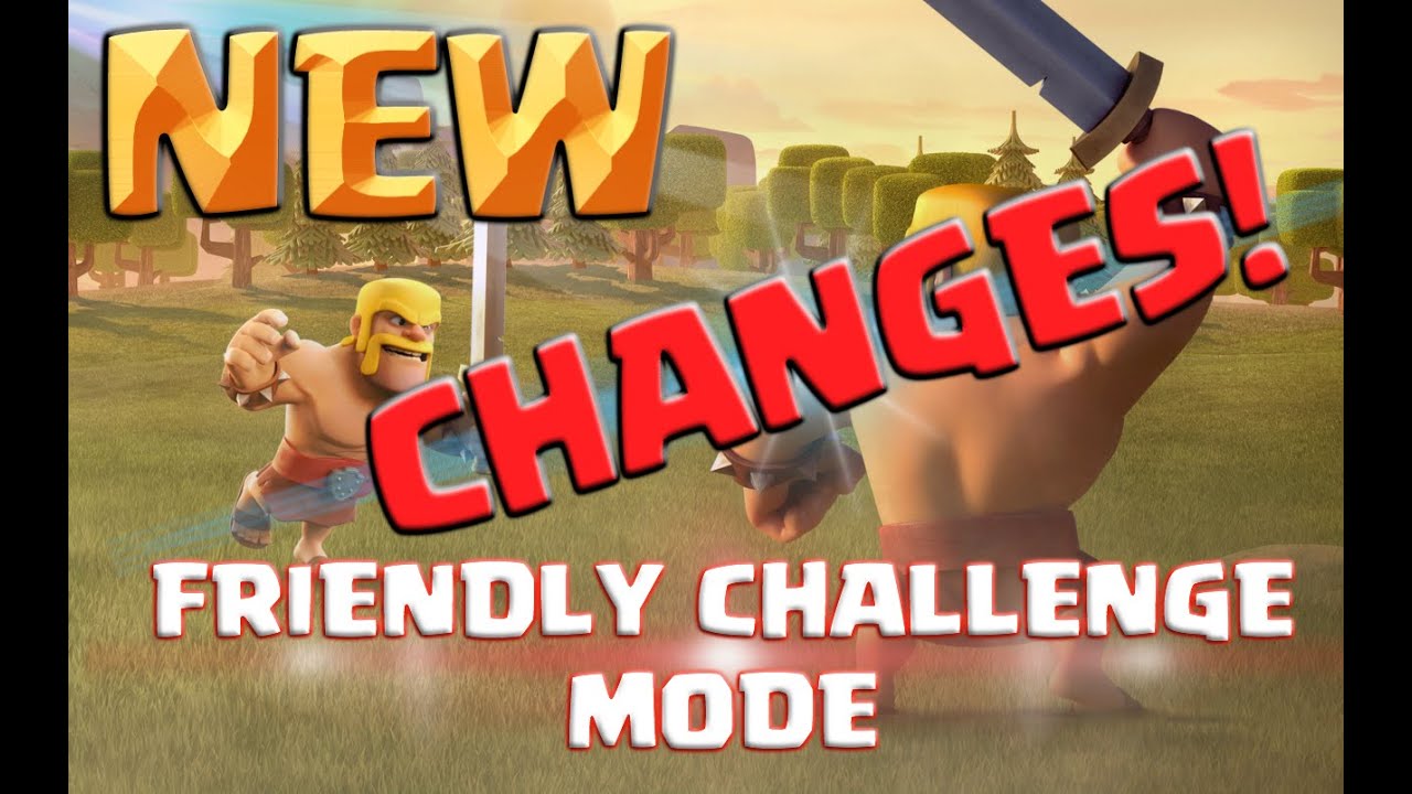 Clash of Clans | Friendly Challenge Changes! - CoC New Feature May 2016 ...