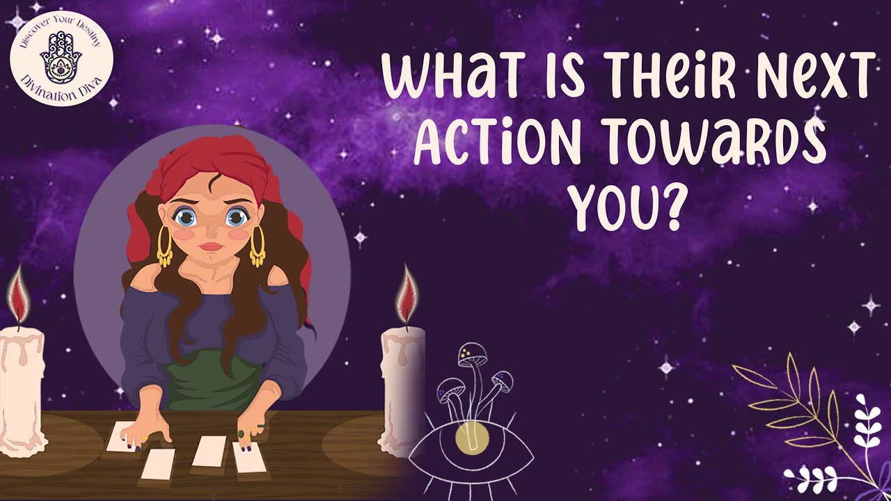What Is Their Next Action Towards You? | Tarot Card Reading - YouTube