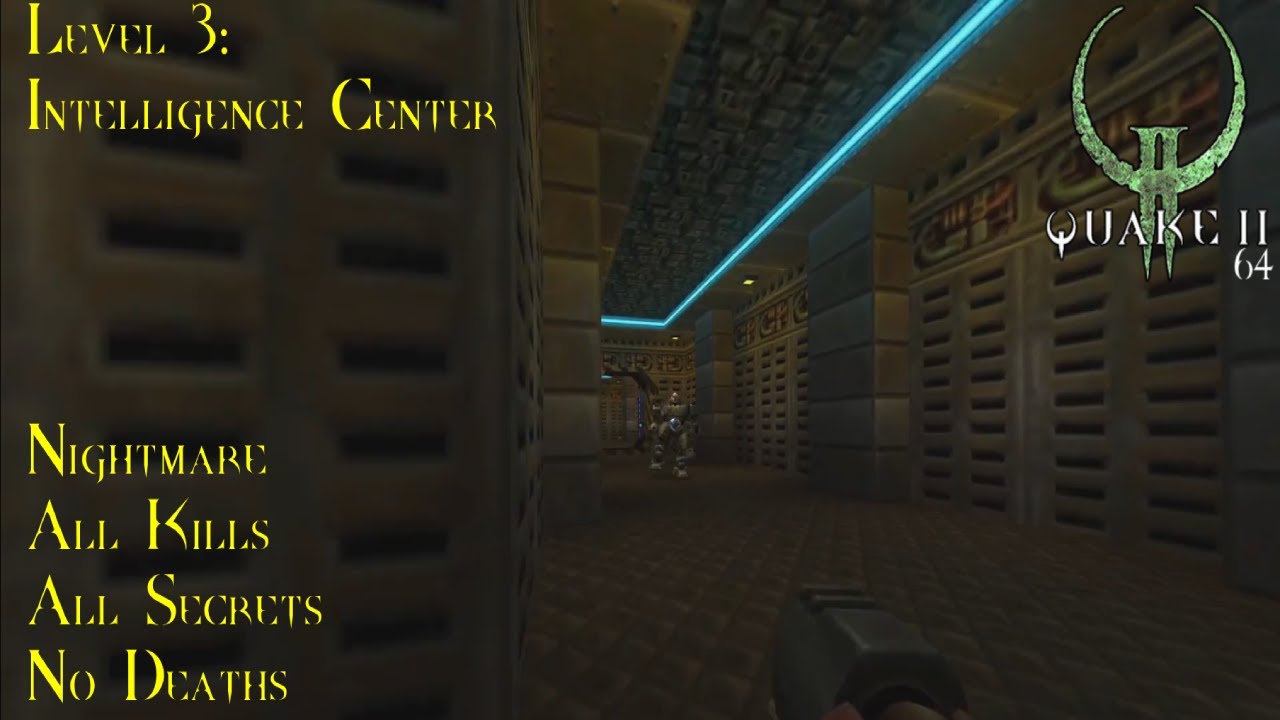 Quake II 64 (2023 Remaster) | Nightmare, 100% | Level 3: Intelligence ...