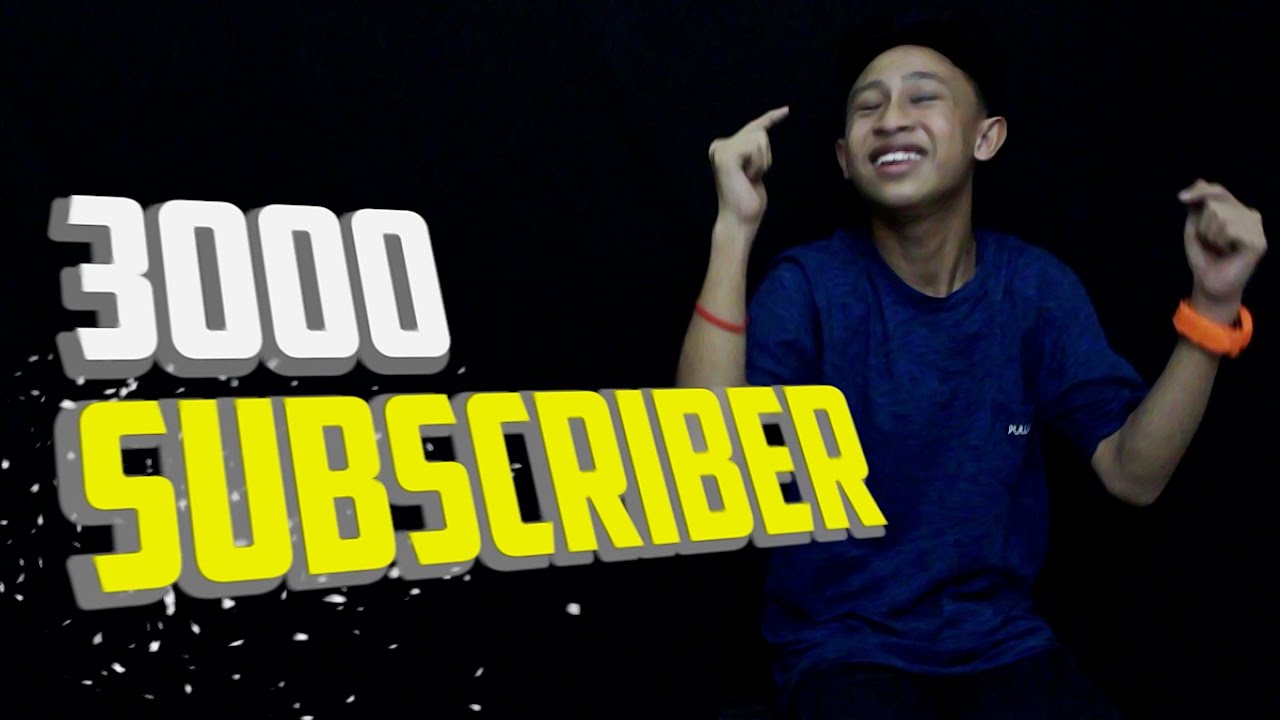 GOKILL!!! 3000 SUBS LANGSUNG MAIN FILM !!! - YouTube
