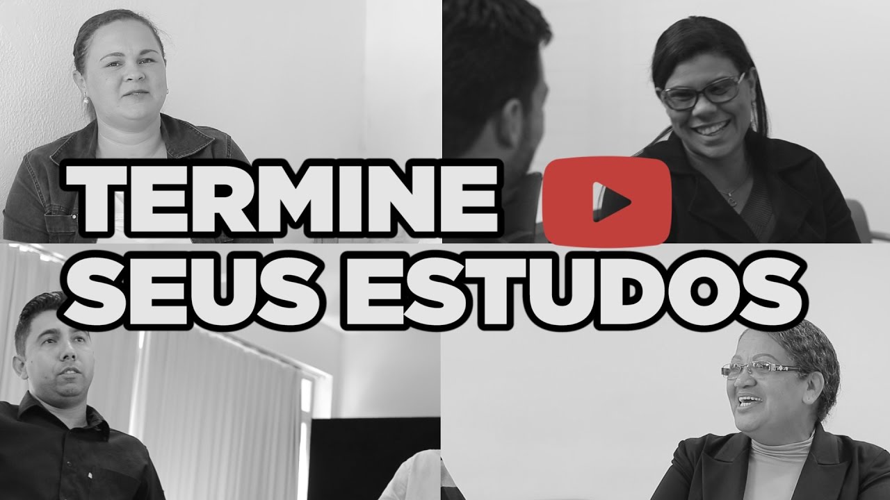 Você também pode! | Termine seus Estudos! - YouTube