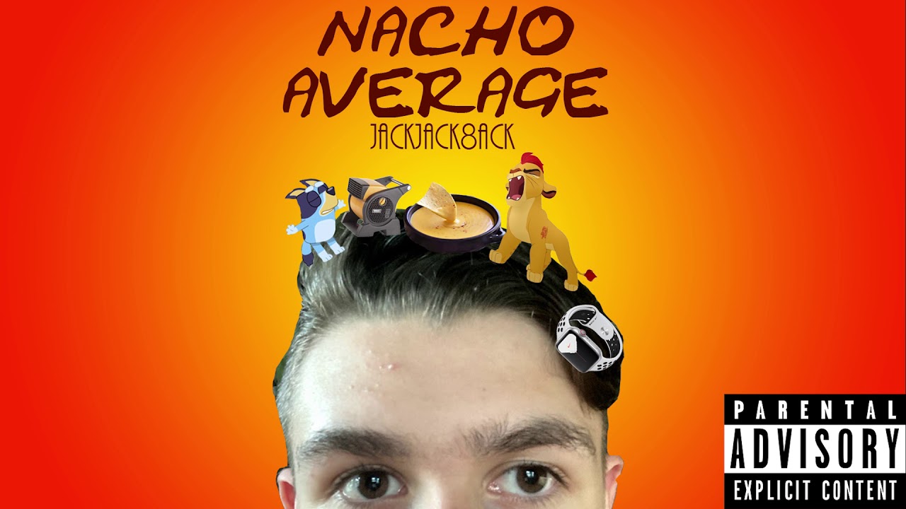 Nacho Average (OFFICIAL AUDIO) - YouTube