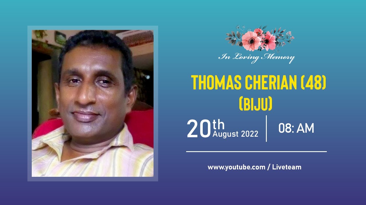 THOMAS CHERIAN (48)| FUNERAL SERVICE LIVE - YouTube