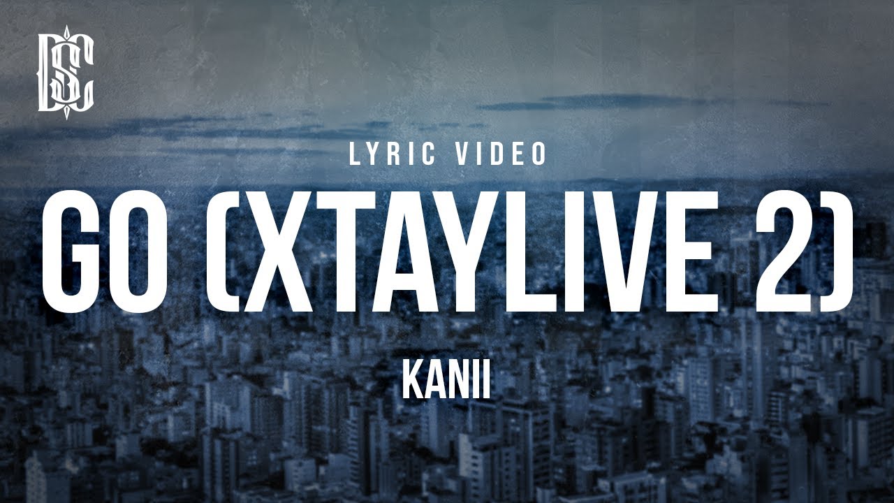Kanii - Go (Xtaylive 2) | Lyrics - YouTube