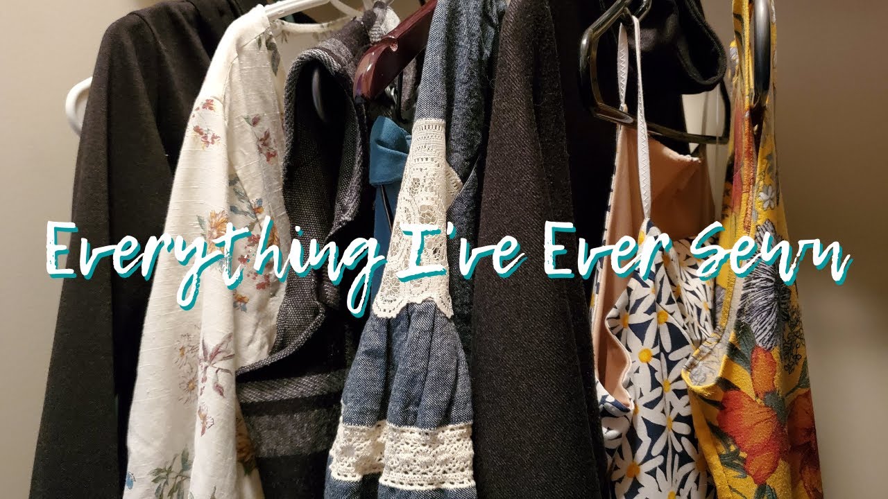 Everything I've Ever Sewn | My Me-Made Wardrobe - YouTube