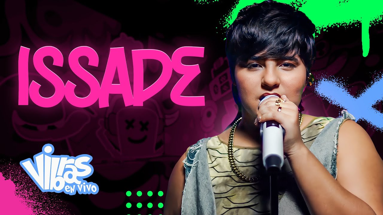 Issade : Vibras en Vivo - YouTube