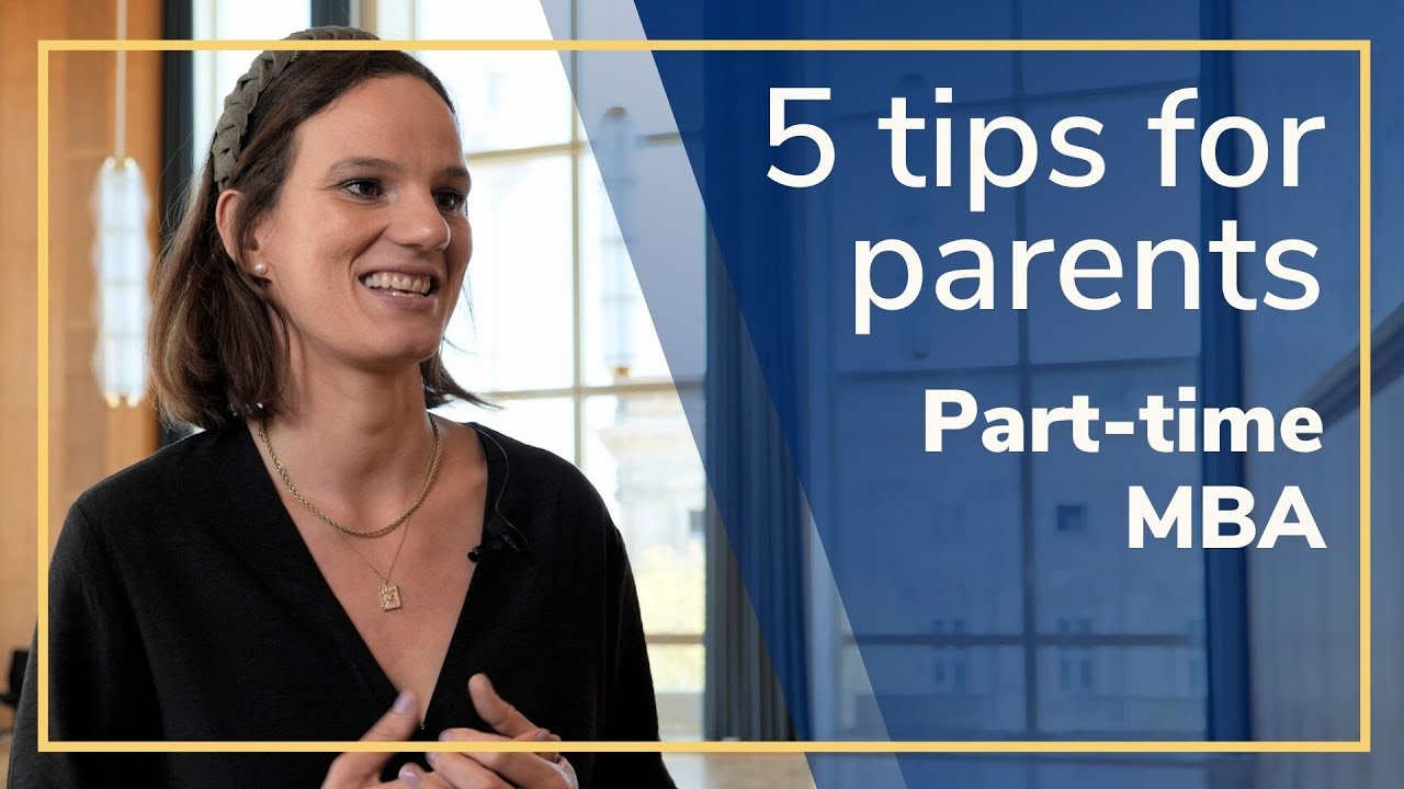 Part-time MBA success: 5 tips for parents - YouTube
