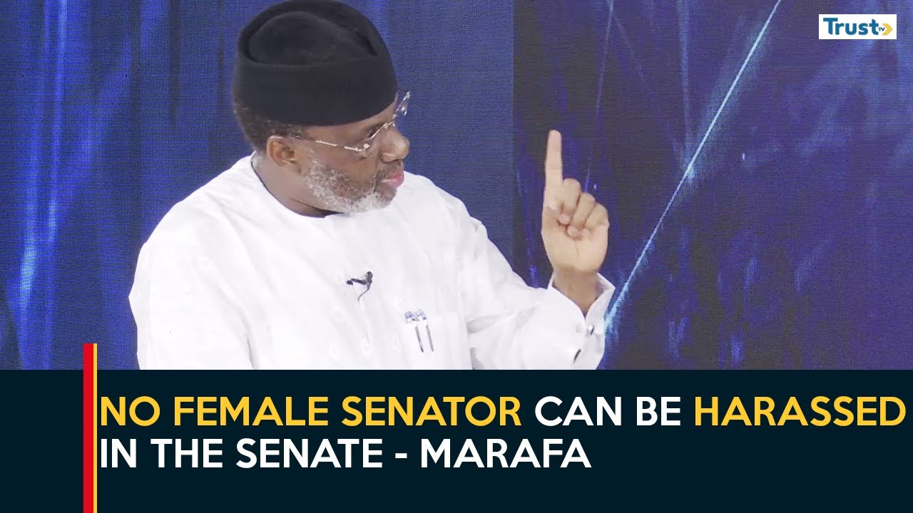 No female senator can be harassed in the senate -- Marafa - YouTube