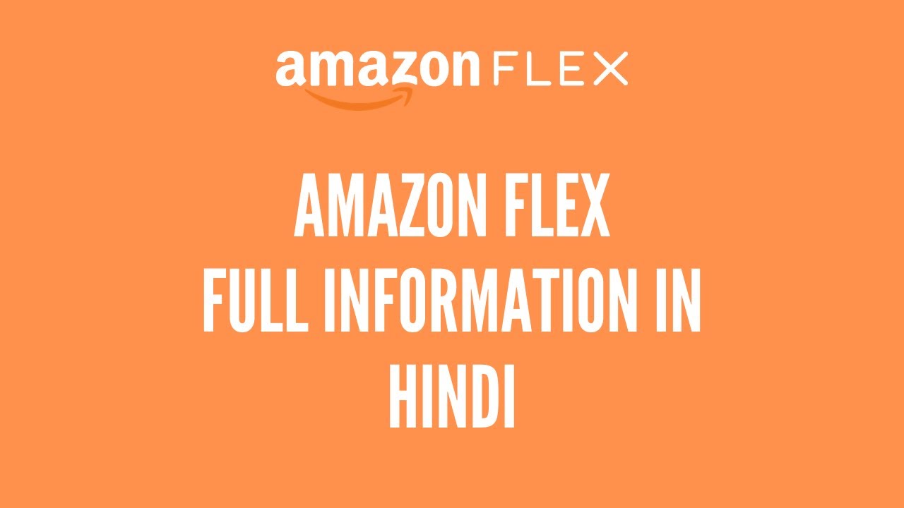 Amazon Flex India : Full Information in Hindi | Earn Rs 120 - 140 per Hour From Amazon - YouTube
