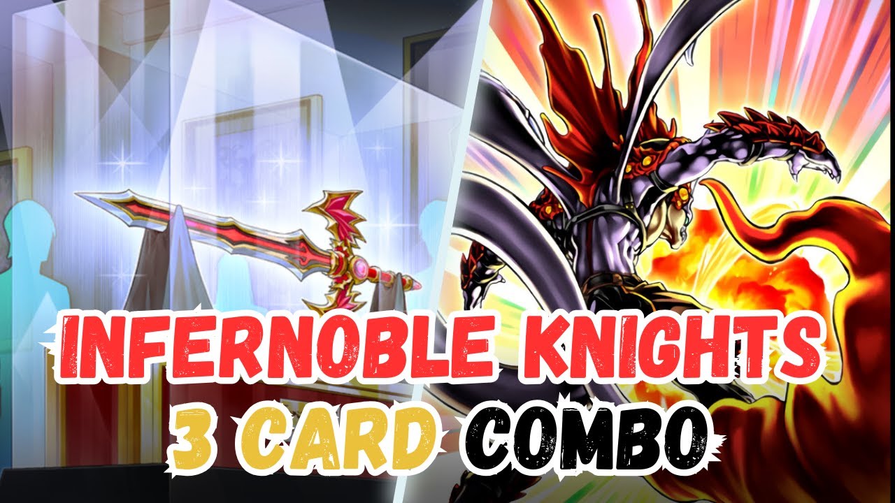 INFERNOBLE KNIGHT #13 - Yu-Gi-Oh! Combos! - YouTube