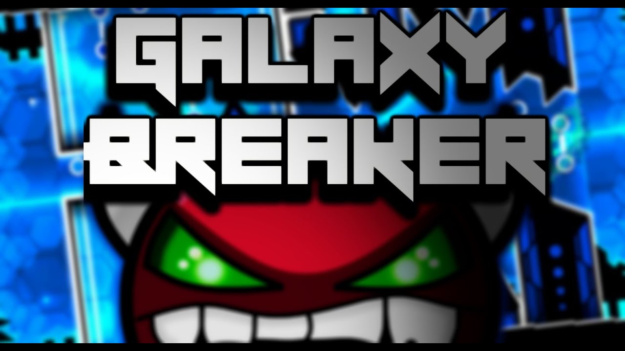 Galaxy Breaker - Bianox - YouTube
