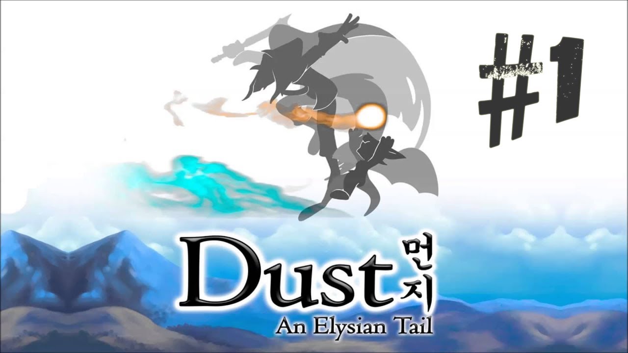 The Adventure Begins | Dust: An Elysian Tale #1 - YouTube