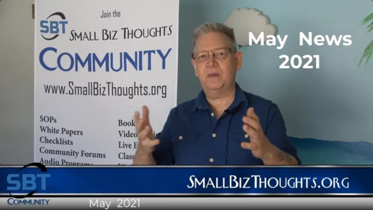 News 2021 05 - Small Biz Thoughts Technology Community - YouTube