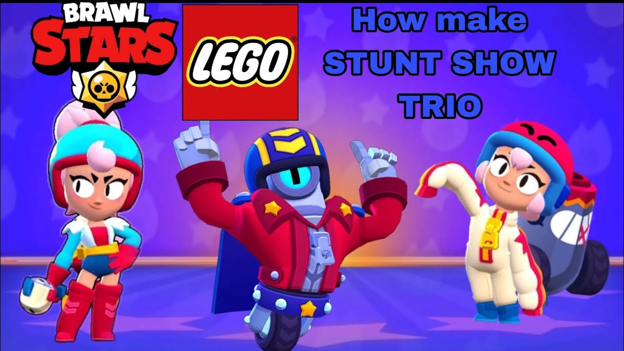 How make STUNT SHOW TRIO (janet,stu,bonnie)in LEGO from BRAWL STARS ...