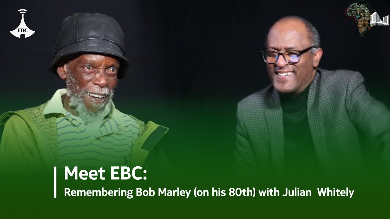 Meet EBC: Remembering Bob Marley (on his 80th) with Julian Whitely ...