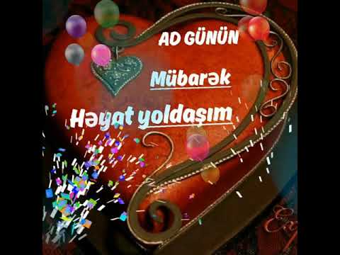 Həyat yoldaşım ad günün mübarək olsun 🎁🎊🎉