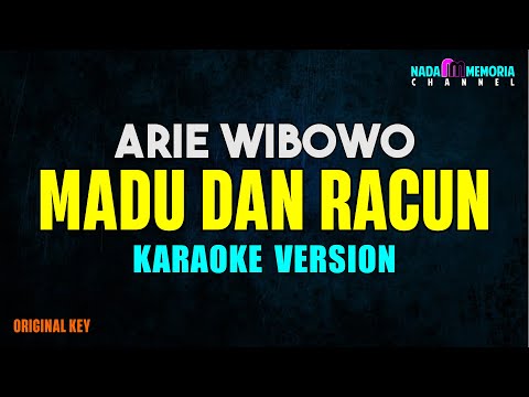 Madu Dan Racun - Arie Wibowo Ft Bill & Brod (Karaoke Version)