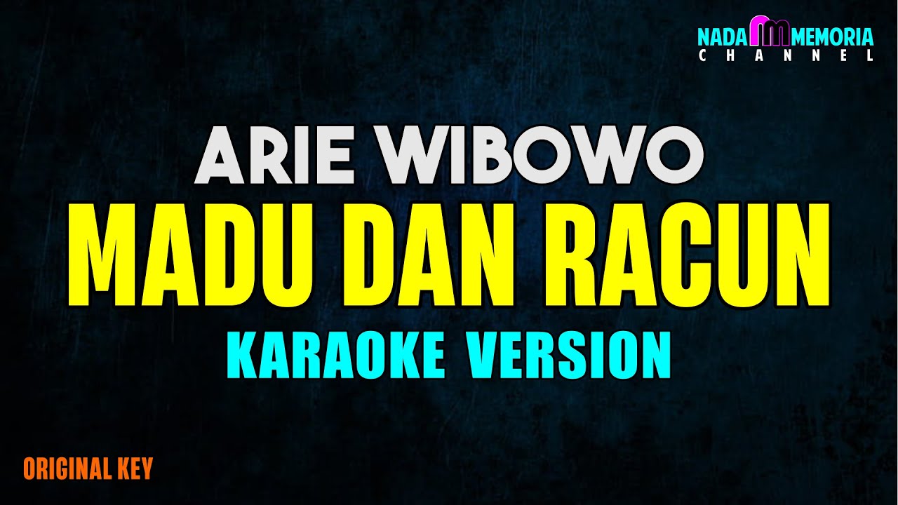 Madu Dan Racun - Arie Wibowo Ft Bill & Brod (Karaoke Version) - YouTube