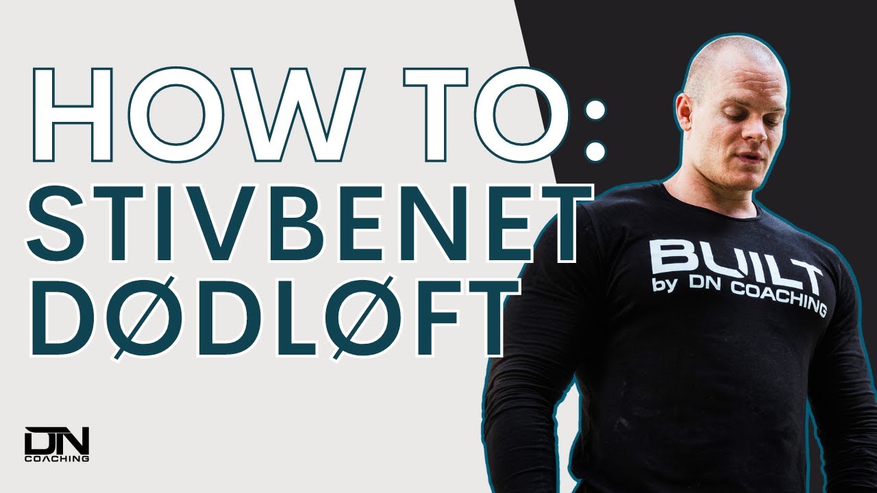 Derfor skal du lave stivbenet dødløft | DN Coaching - YouTube