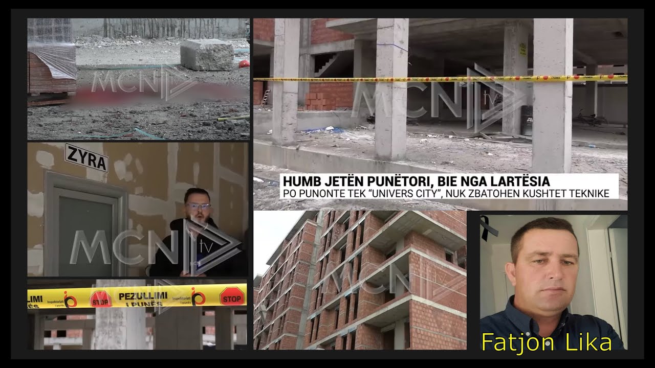 Fatjon Lika humb jetën bie nga lartësia, po punonte në kompleksin ...