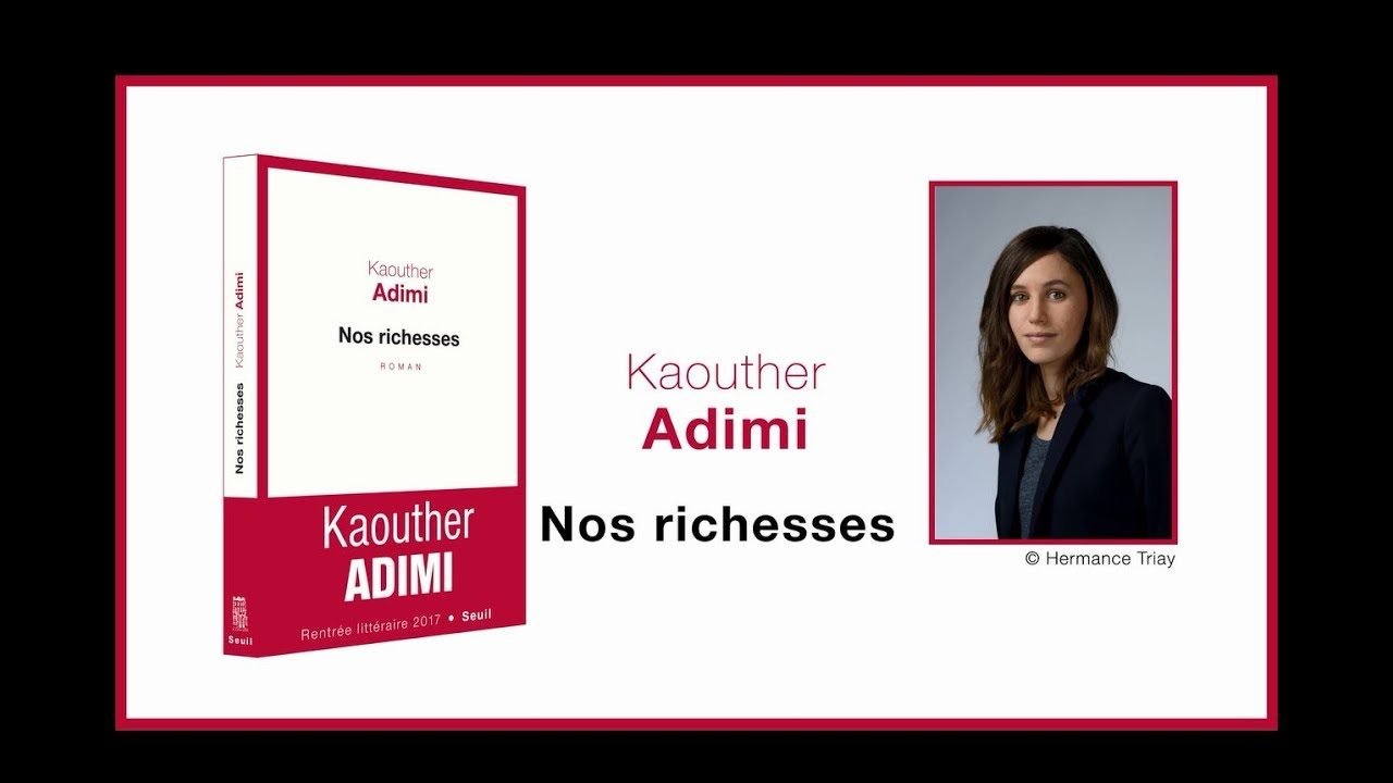 "Nos richesses"Kaouther Adimi - éditions du Seuil [Rentrée littéraire ...